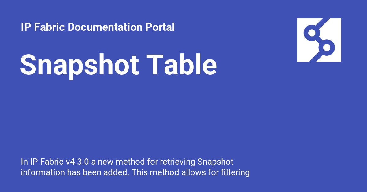 Snapshot Table - IP Fabric Documentation Portal