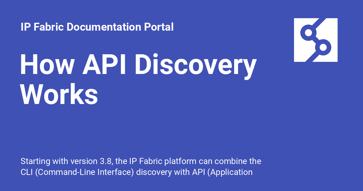 How API Discovery Works - IP Fabric Documentation Portal