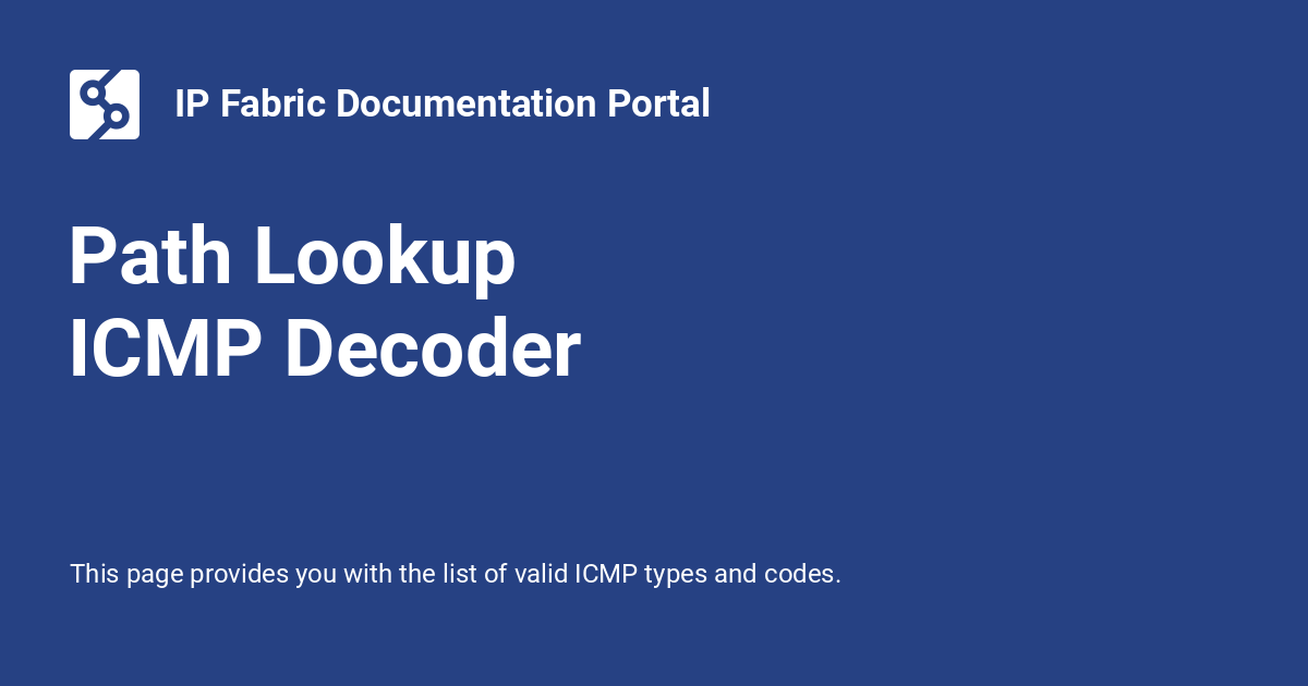 Path Lookup ICMP Decoder - IP Fabric Documentation Portal