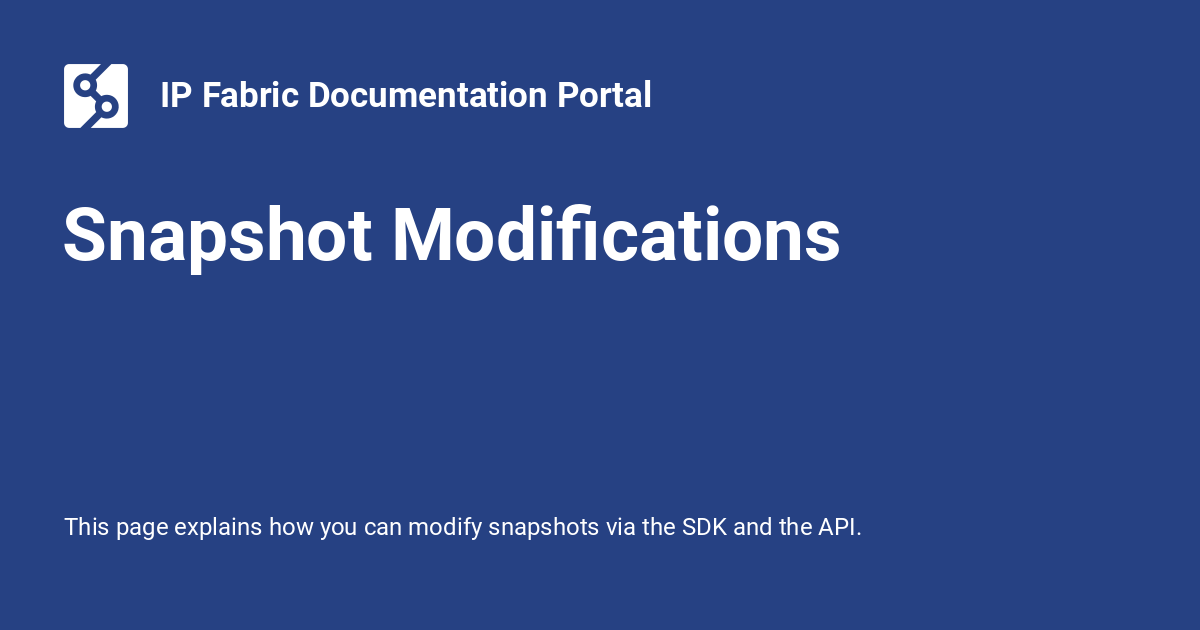Snapshot Modifications - IP Fabric Documentation Portal