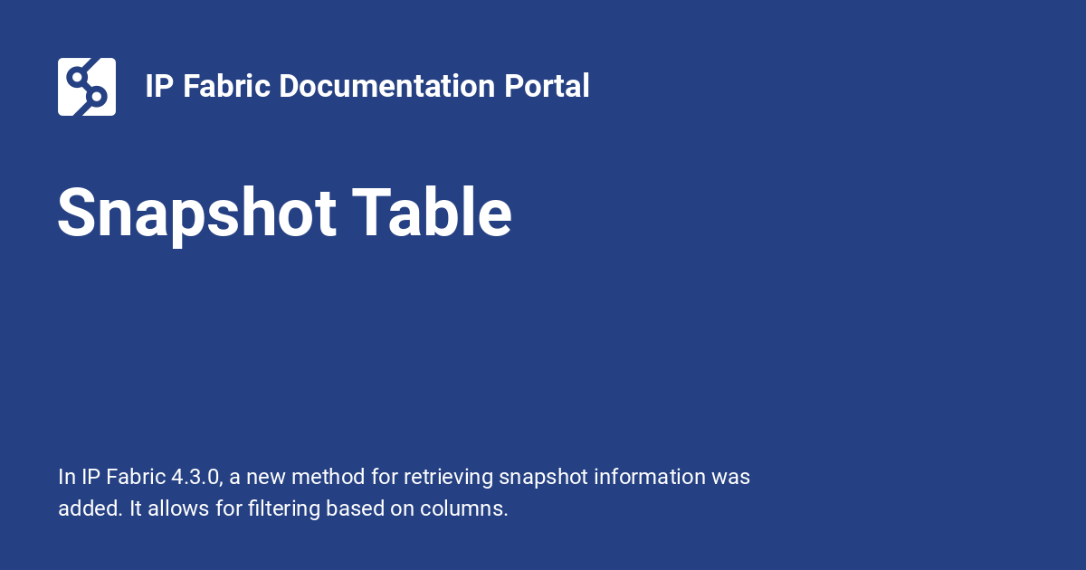Snapshot Table - IP Fabric Documentation Portal