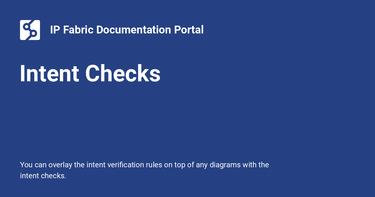Intent Checks - IP Fabric Documentation Portal