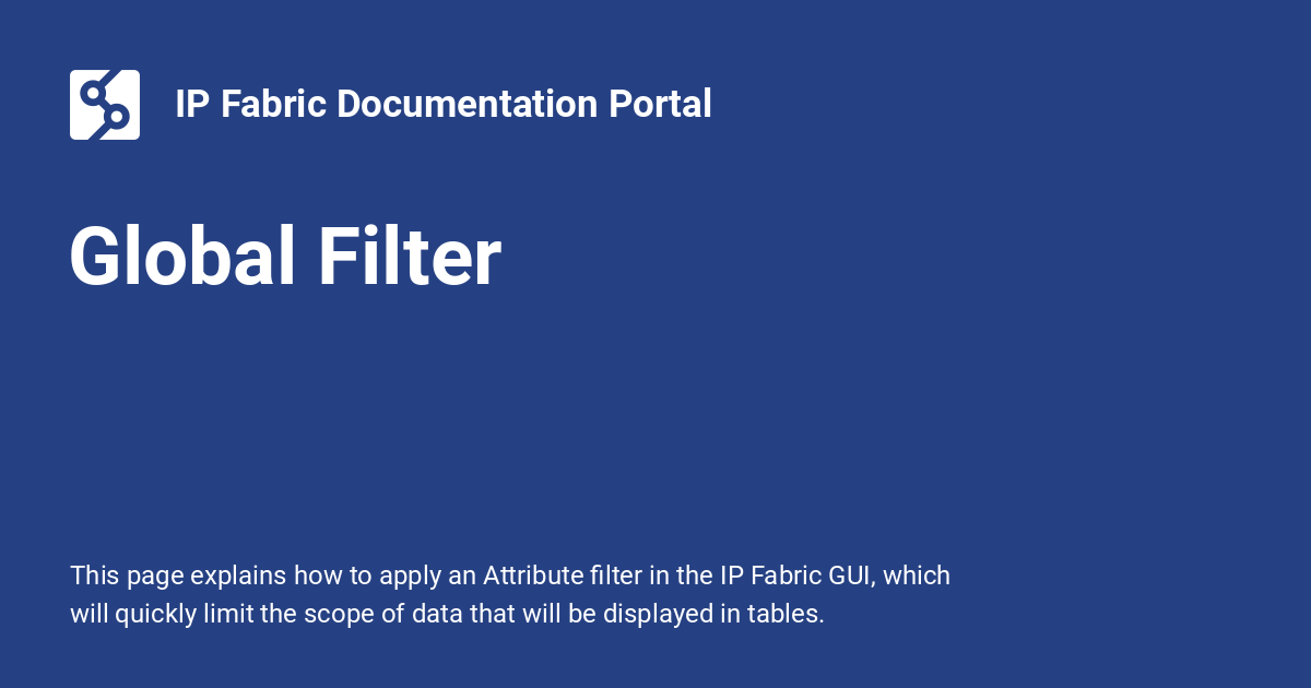 Global Filter - IP Fabric Documentation Portal