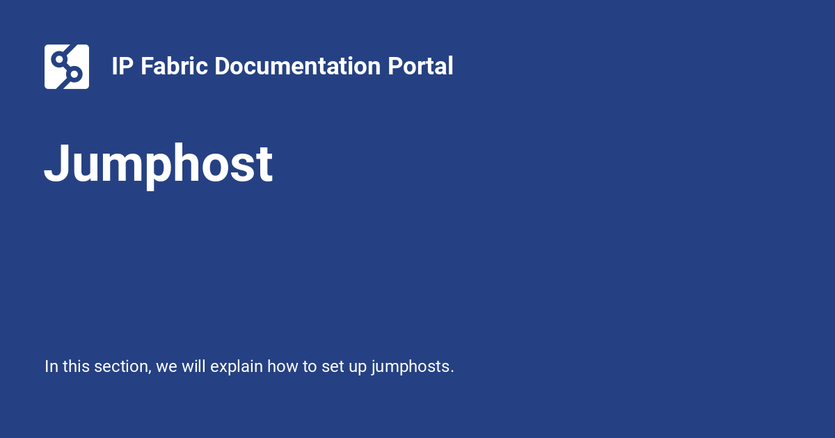 Jumphost - IP Fabric Documentation Portal