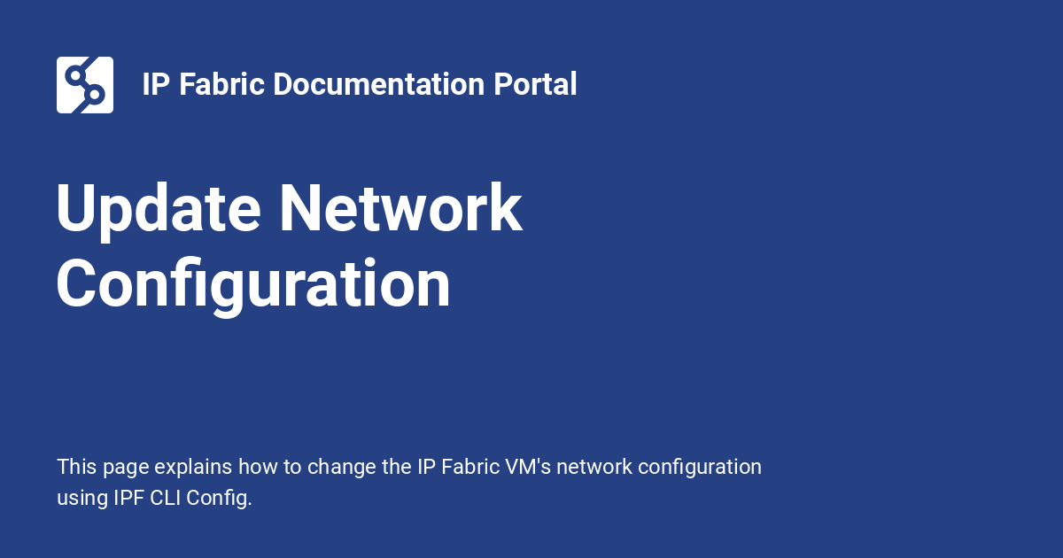 Update Network Configuration - IP Fabric Documentation Portal
