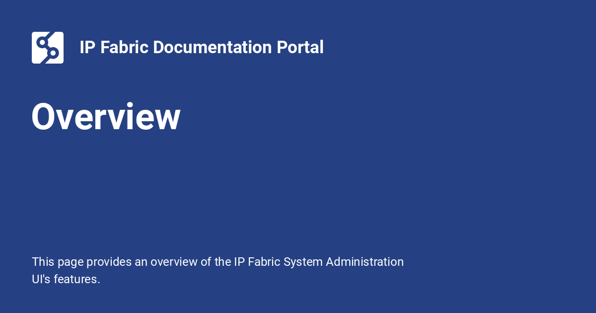 Overview - IP Fabric Documentation Portal