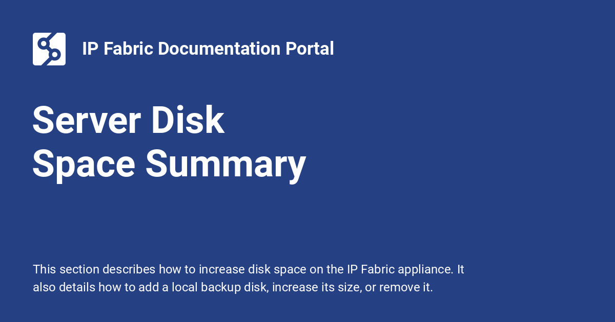 Server Disk Space Summary - IP Fabric Documentation Portal
