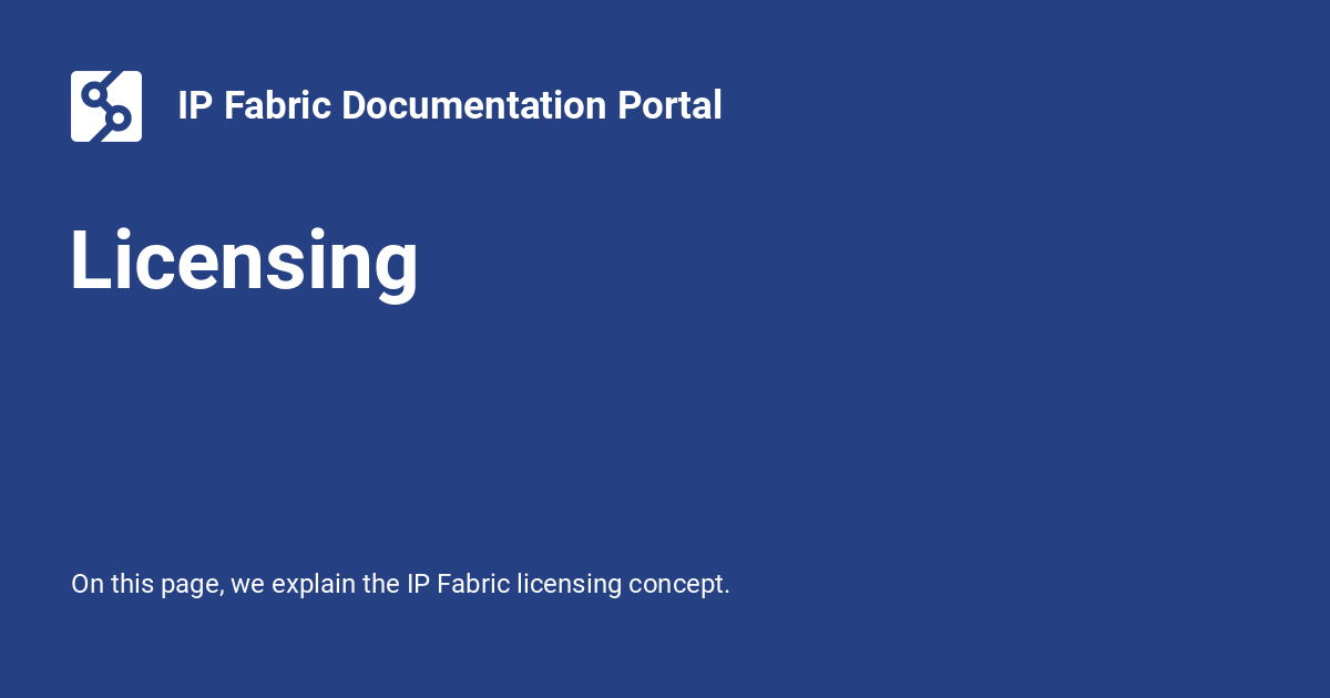 Licensing - IP Fabric Documentation Portal Licensing - IP Fabric Documentation Portal