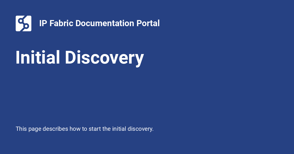Initial Discovery - IP Fabric Documentation Portal