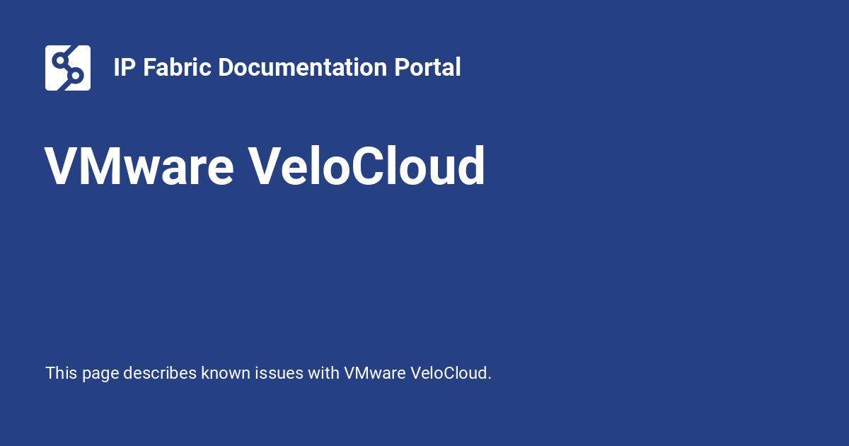 VMware VeloCloud - IP Fabric Documentation Portal
