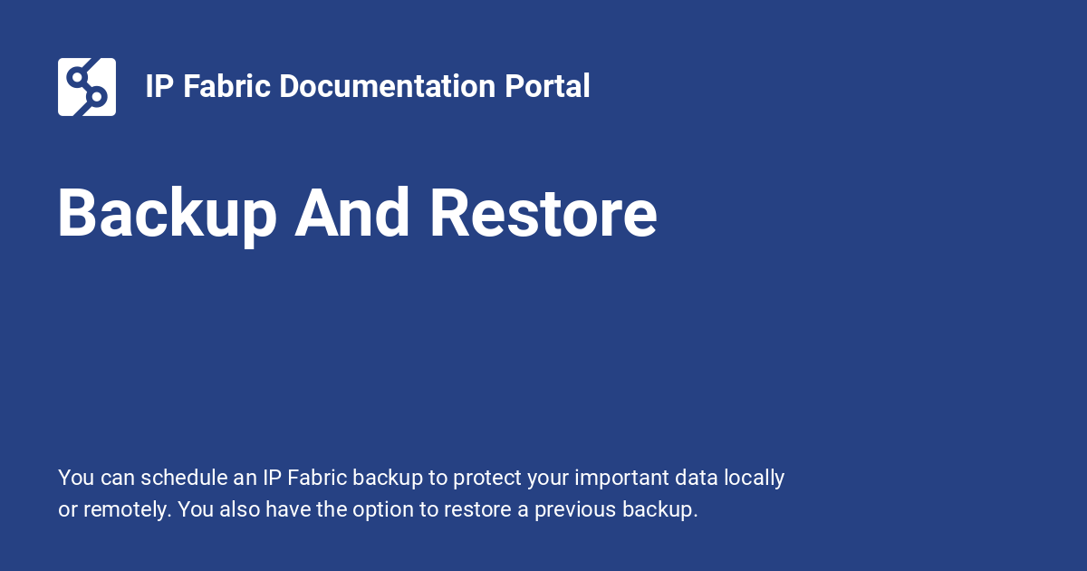 Backup And Restore - IP Fabric Documentation Portal