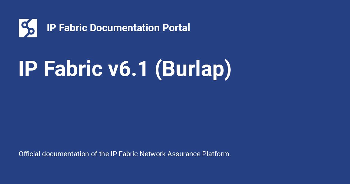 Ip Fabric V6 1 Burlap Ip Fabric Documentation Portal