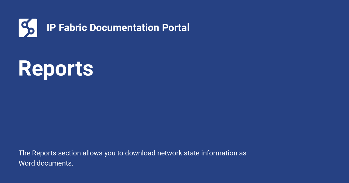 Reports - IP Fabric Documentation Portal