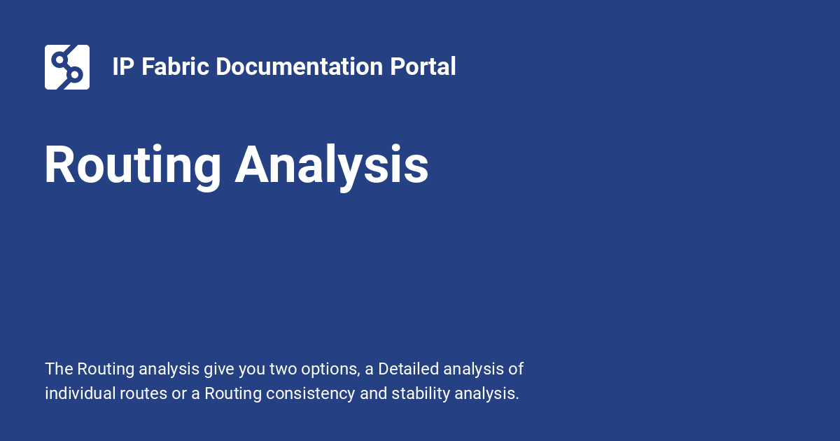 Routing Analysis - IP Fabric Documentation Portal Routing Analysis - IP Fabric Documentation Portal