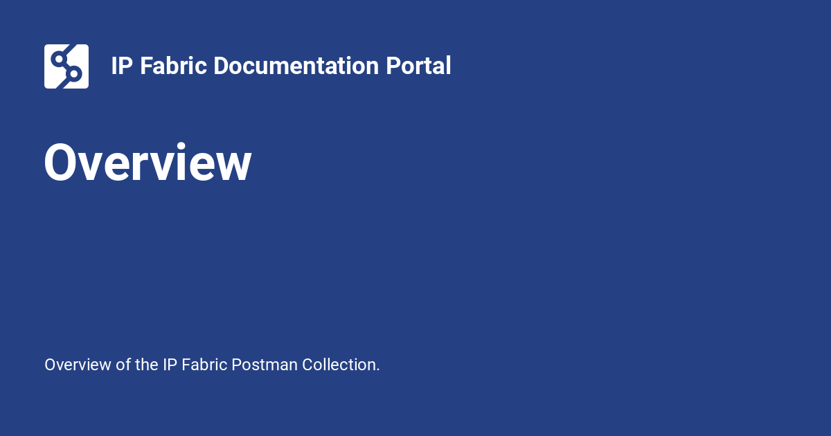 Overview - IP Fabric Documentation Portal Overview - IP Fabric Documentation Portal