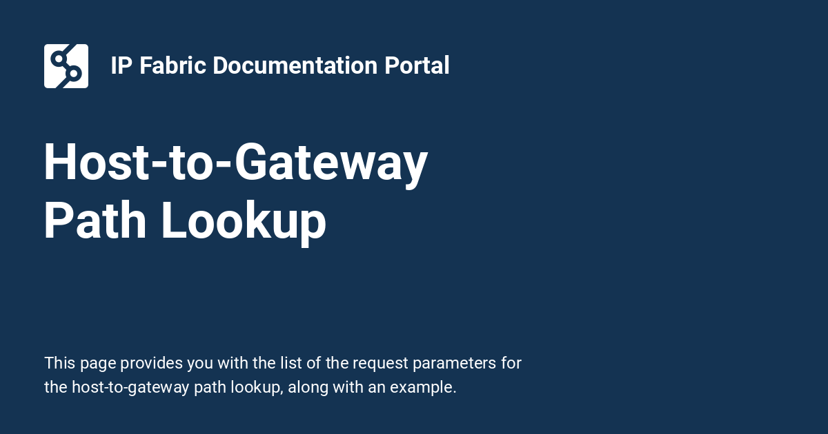 Host-to-Gateway Path Lookup - IP Fabric Documentation Portal
