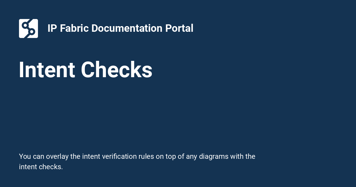Intent Checks - IP Fabric Documentation Portal