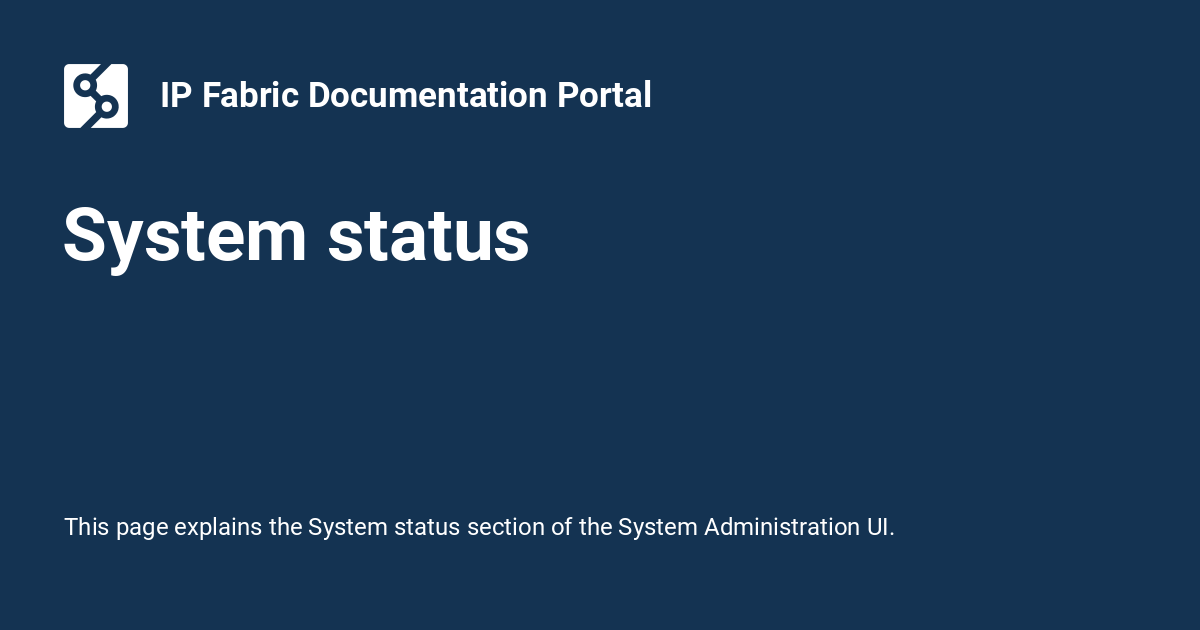 System status - IP Fabric Documentation Portal