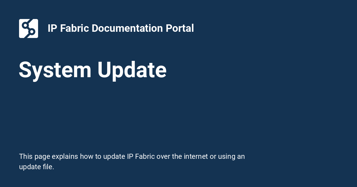 System Update - IP Fabric Documentation Portal