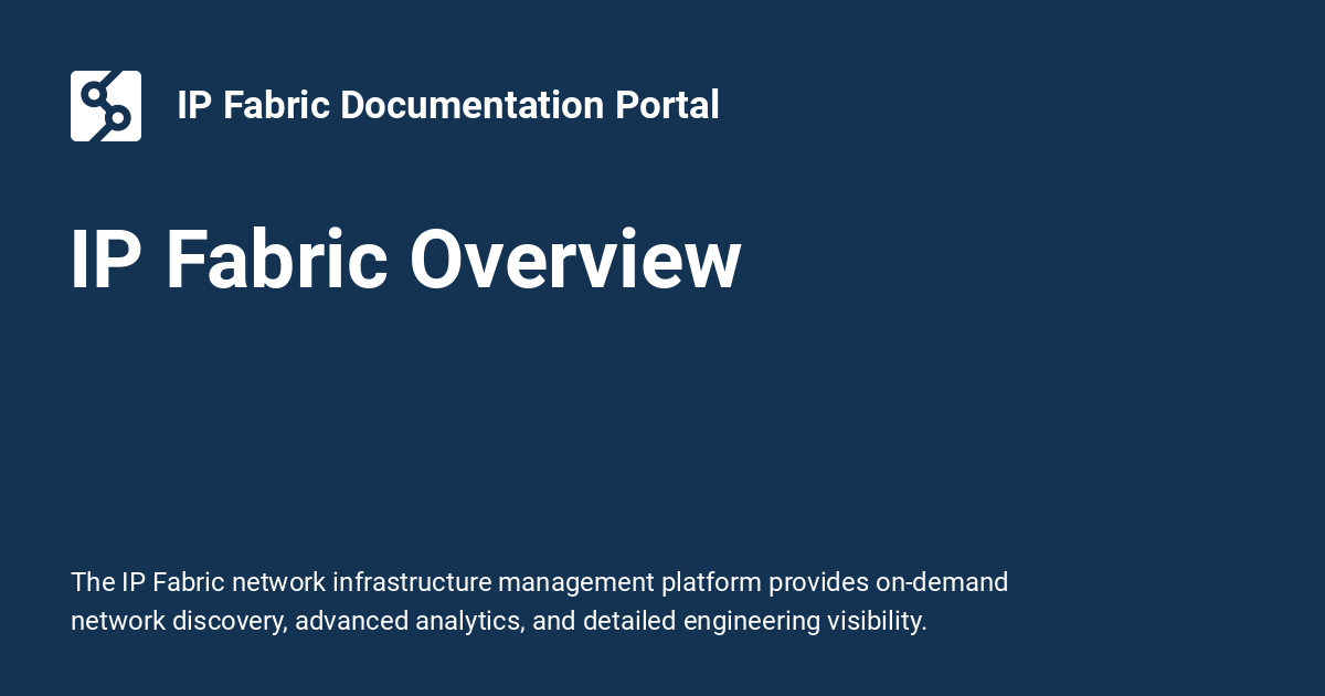 IP Fabric Overview - IP Fabric Documentation Portal