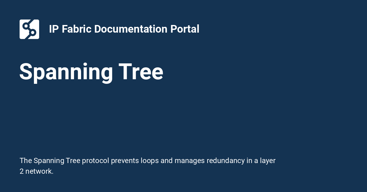 Spanning Tree - IP Fabric Documentation Portal
