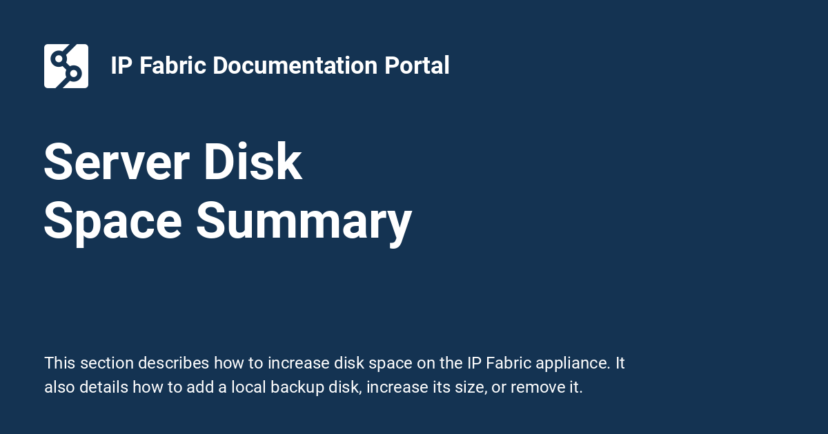 Server Disk Space Summary - IP Fabric Documentation Portal