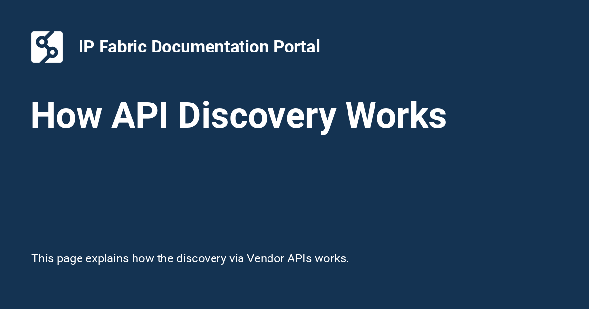 How API Discovery Works - IP Fabric Documentation Portal