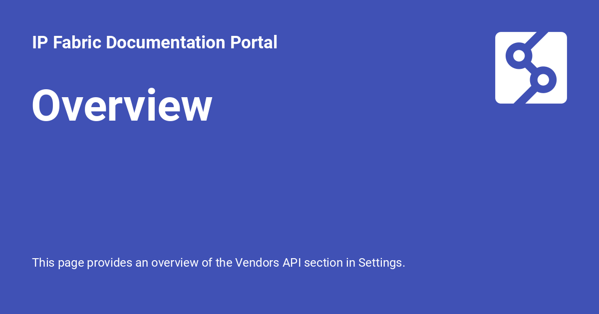 Overview - IP Fabric Documentation Portal