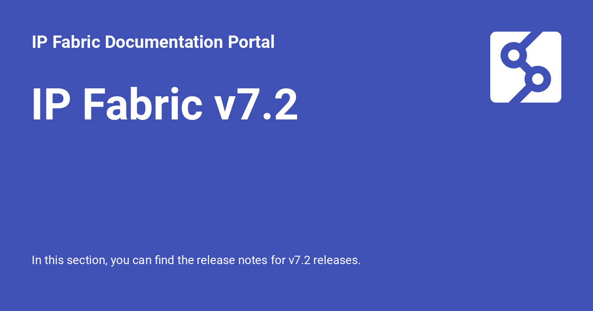 IP Fabric v7.2 - IP Fabric Documentation Portal