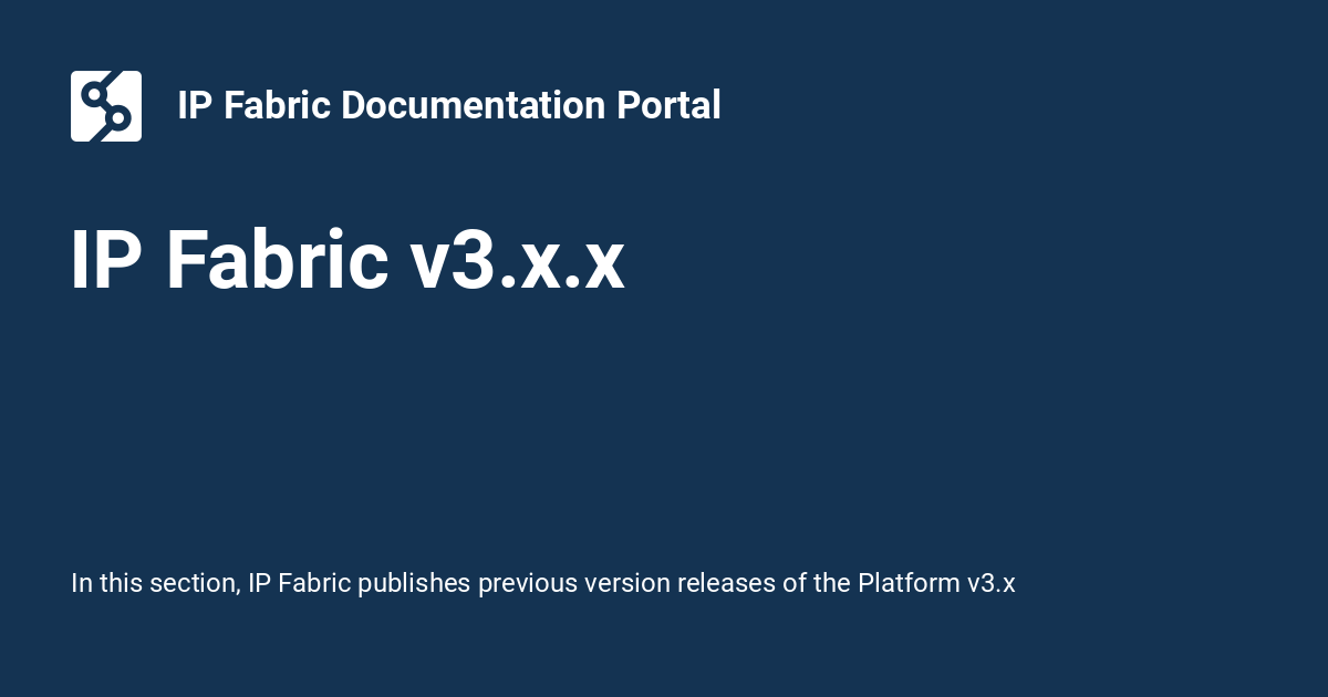 IP Fabric v3.x.x - IP Fabric Documentation Portal