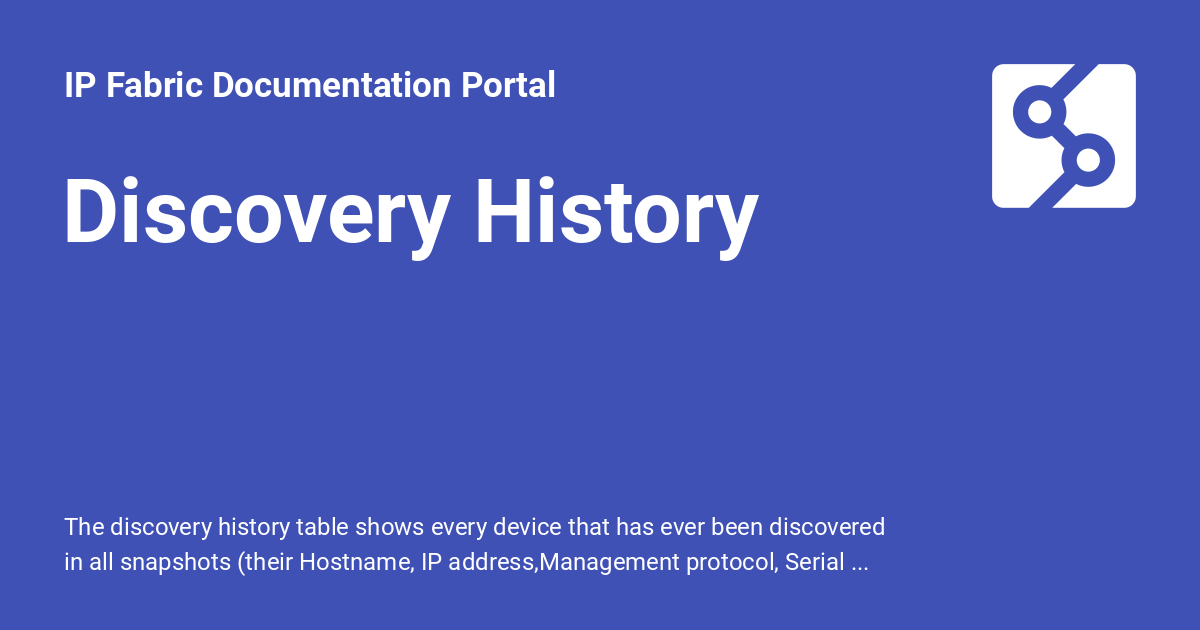 Discovery History - IP Fabric Documentation Portal