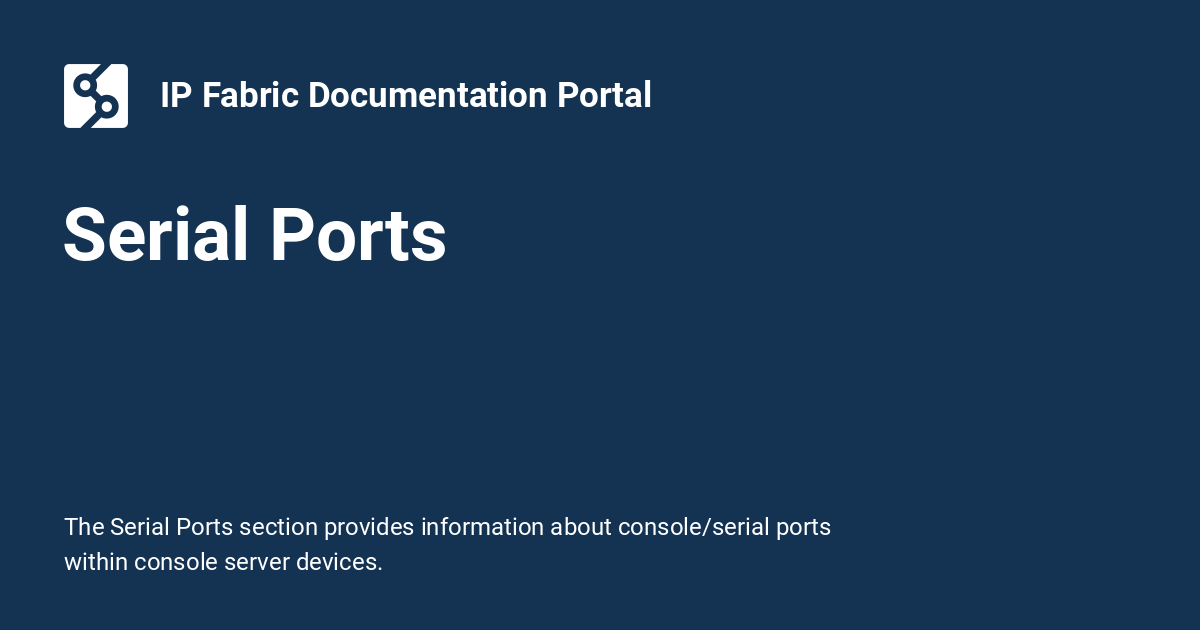 Serial Ports - IP Fabric Documentation Portal