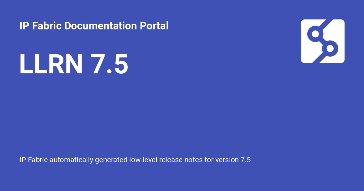 LLRN 7.5 - IP Fabric Documentation Portal