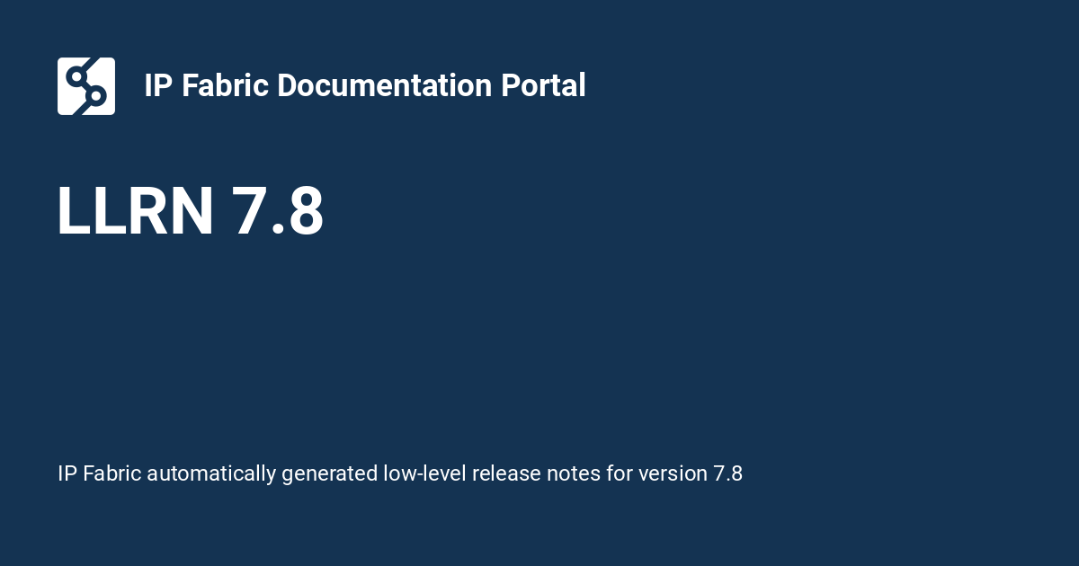 LLRN 7.8 - IP Fabric Documentation Portal
