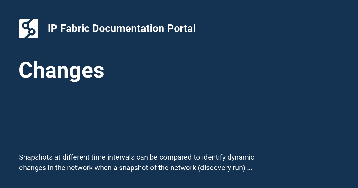 Changes - IP Fabric Documentation Portal