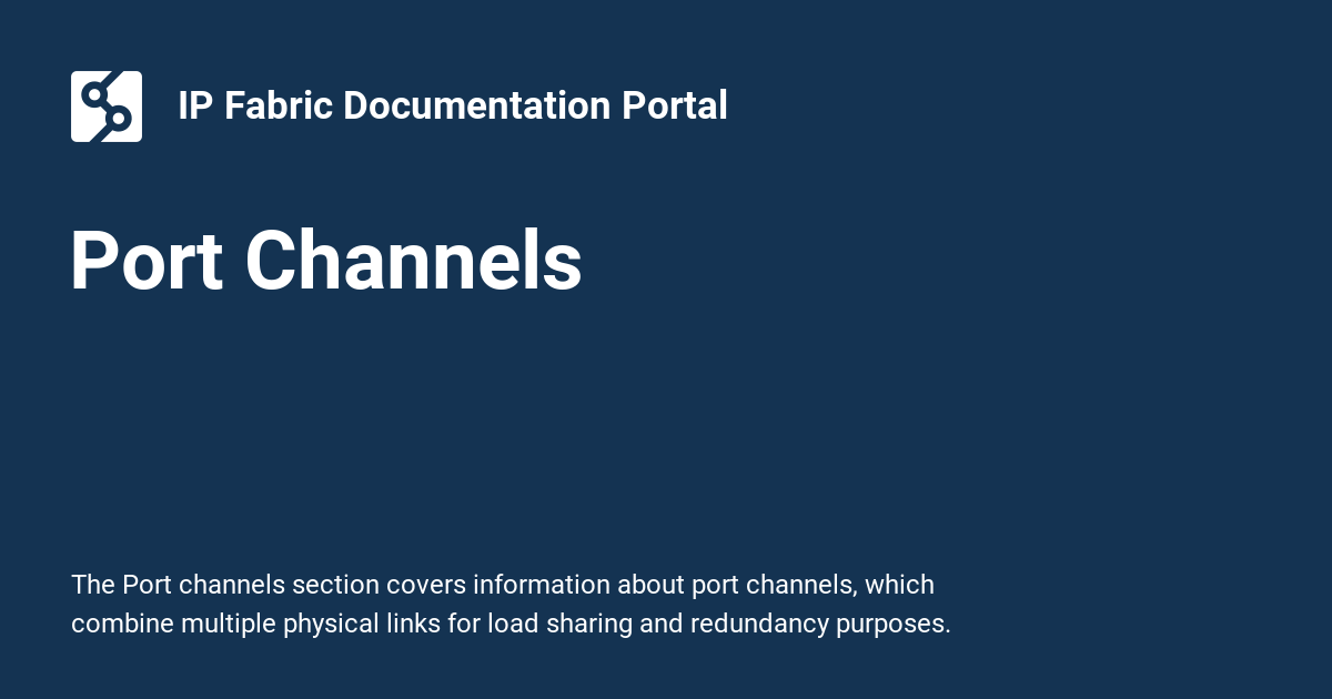 Port Channels - IP Fabric Documentation Portal