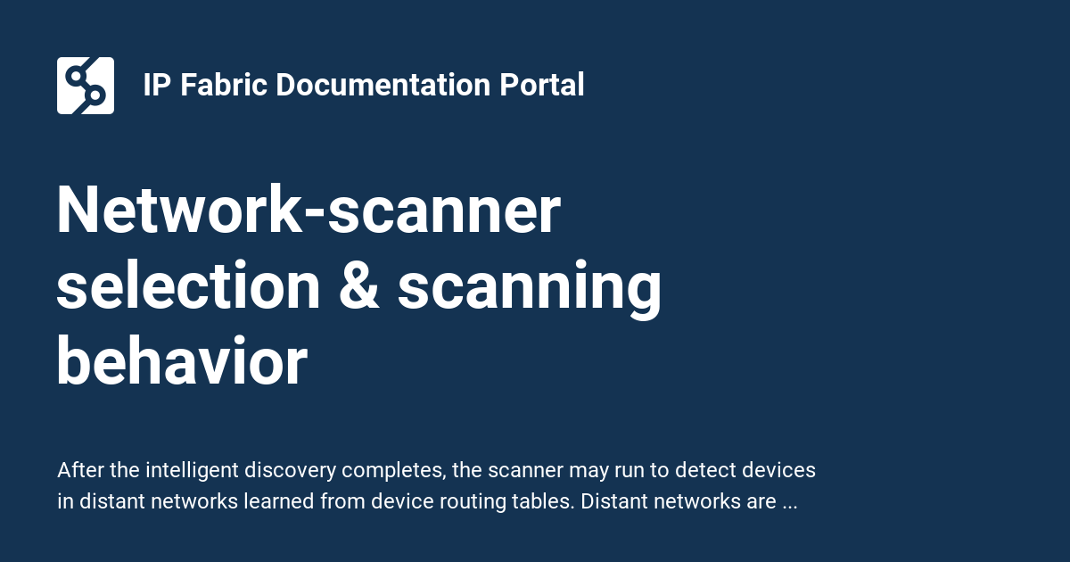 Network-scanner selection & scanning behavior - IP Fabric Documentation ...