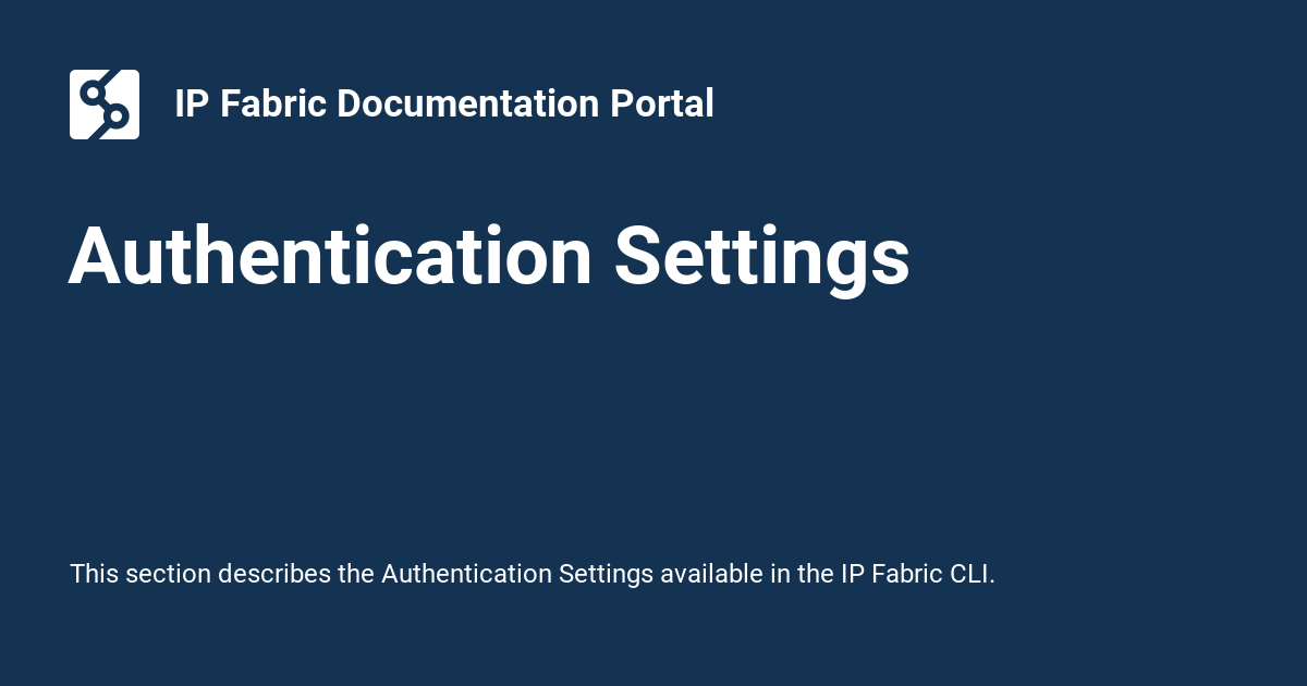 Authentication Settings - IP Fabric Documentation Portal
