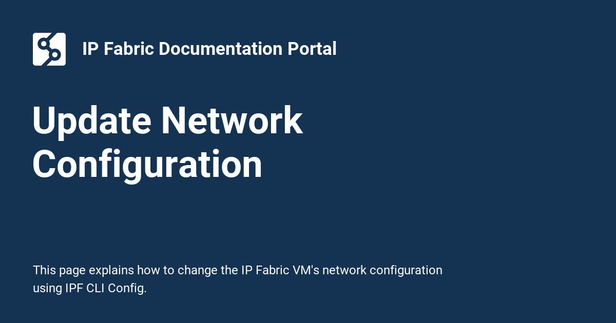Update Network Configuration - IP Fabric Documentation Portal