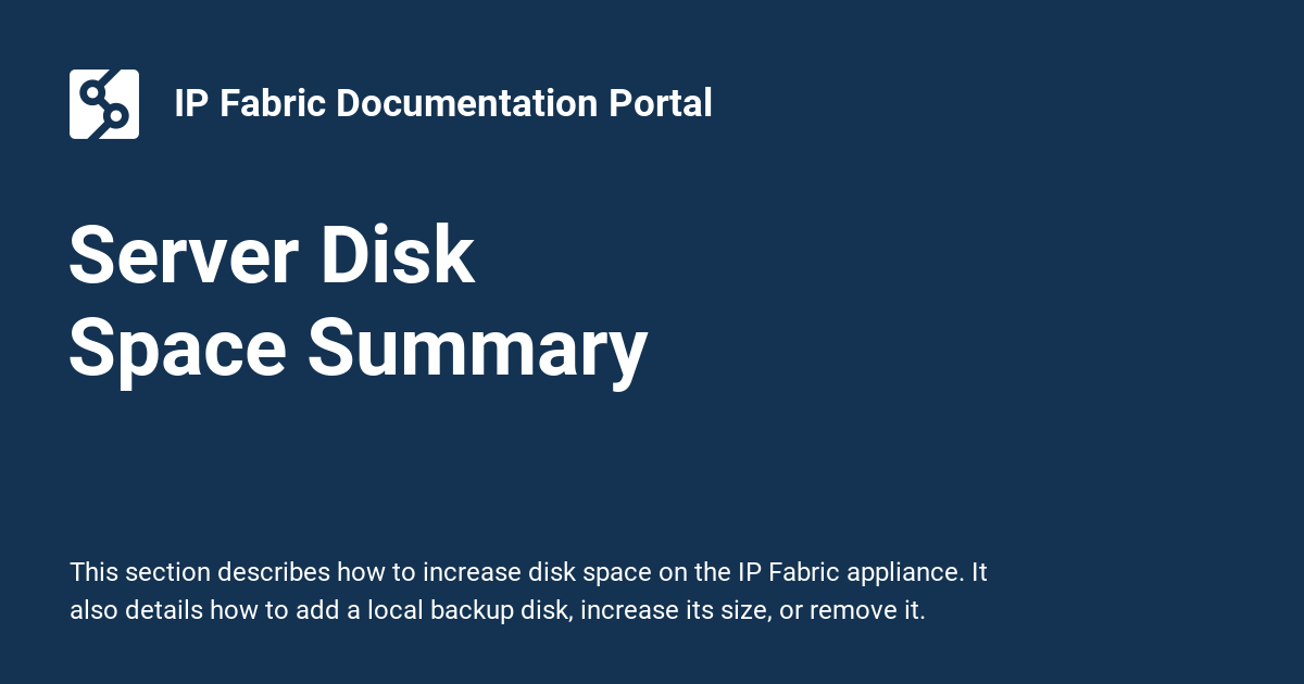 Server Disk Space Summary - IP Fabric Documentation Portal