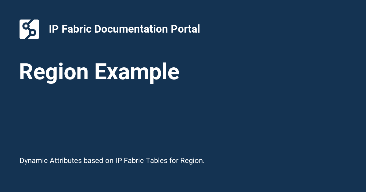 Region Example - IP Fabric Documentation Portal