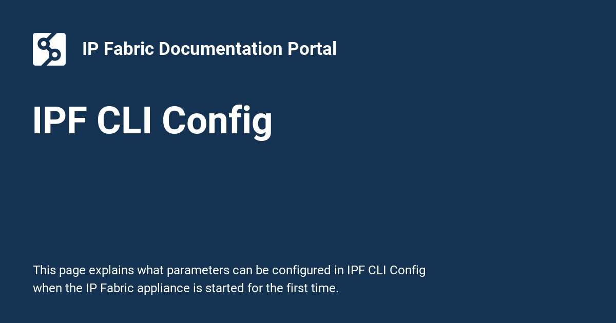 IPF CLI Config - IP Fabric Documentation Portal
