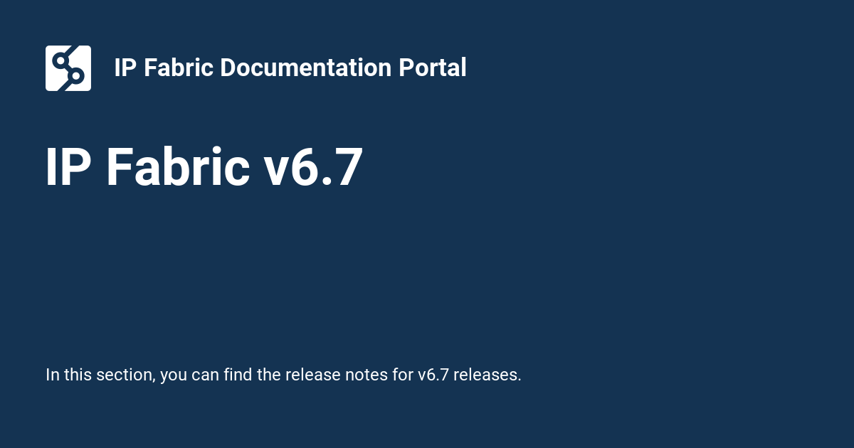 IP Fabric v6.7 - IP Fabric Documentation Portal