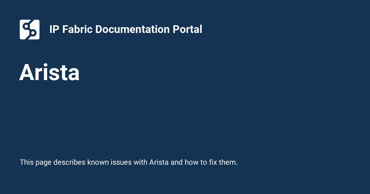 Arista - IP Fabric Documentation Portal