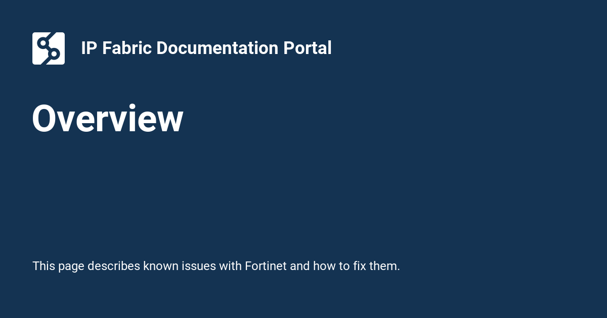 Overview - IP Fabric Documentation Portal Overview - IP Fabric Documentation Portal