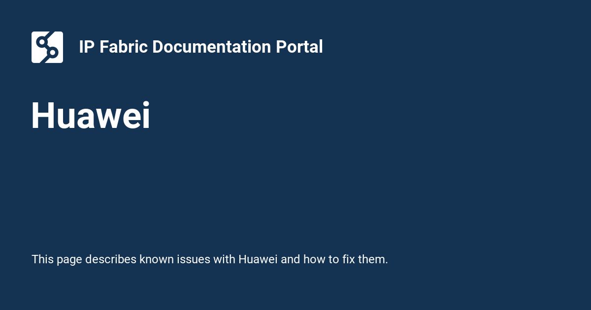 Huawei - IP Fabric Documentation Portal