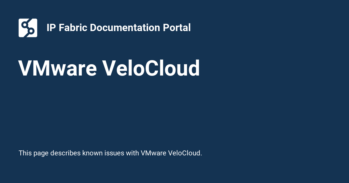 VMware VeloCloud - IP Fabric Documentation Portal
